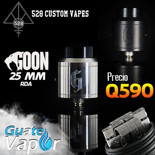 528 Custom Vapes GOON 25MM RDA - GuateVapor